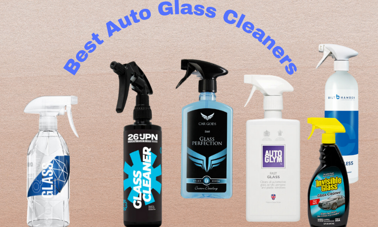 Best Auto Glass Cleaner: Features, Factors to Consider